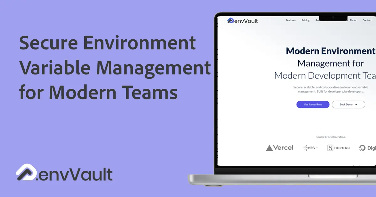 EnvVault | Secure Environment Variable Management for Modern Teams